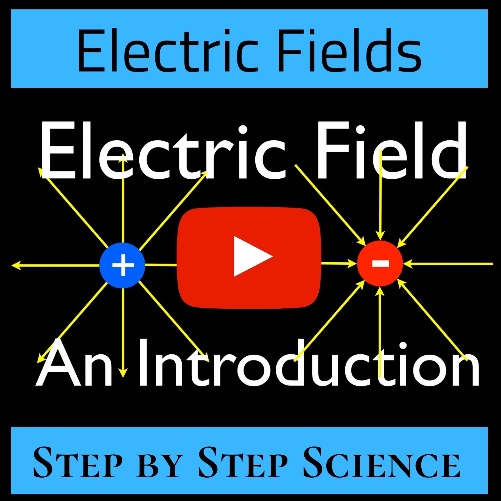 e fields – Step by Step Science